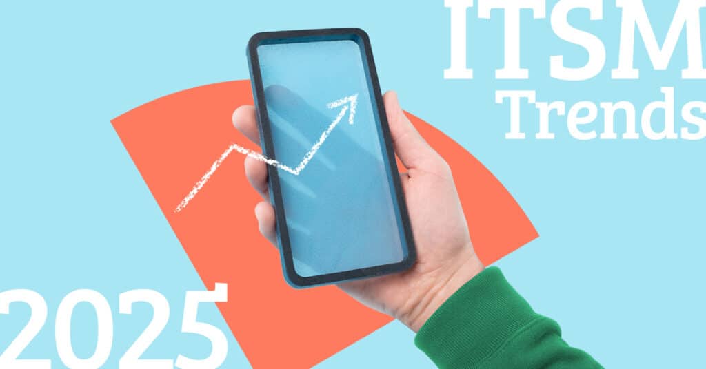 Die 5 entscheidenden ITSM-Trends 2025