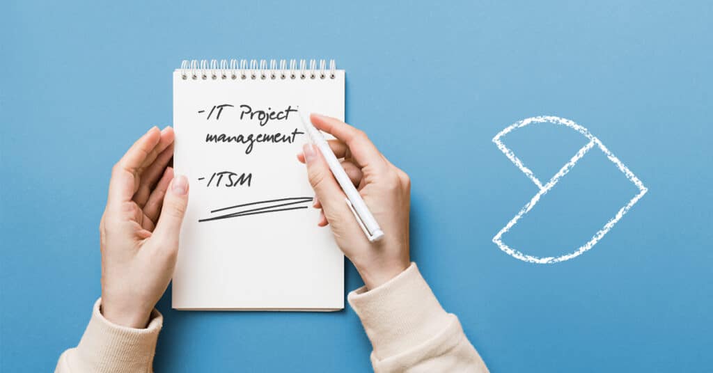 IT Service Management vs. IT Project Management: A Comparison